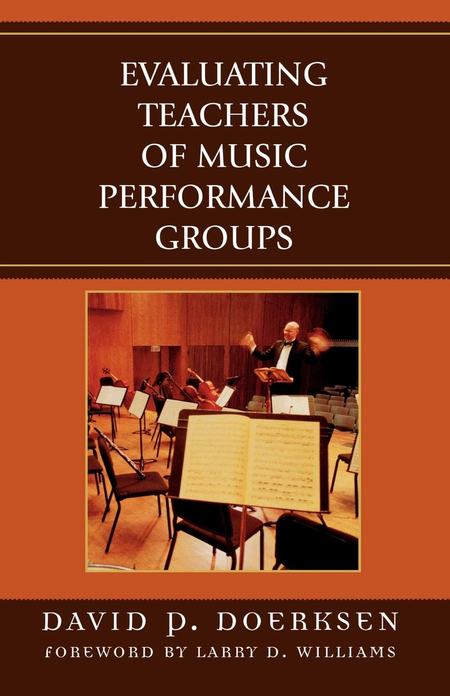 Evaluating Teachers of Music Performance Groups: Doerksen, David ...