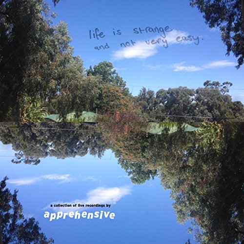 Play Life Is Strange and Not Very Easy by Apprehensive on Amazon Music
