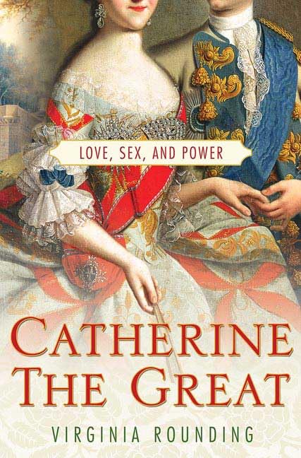 Amazon.com: Catherine the Great: Love, Sex, and Power: 9780312328870 ...