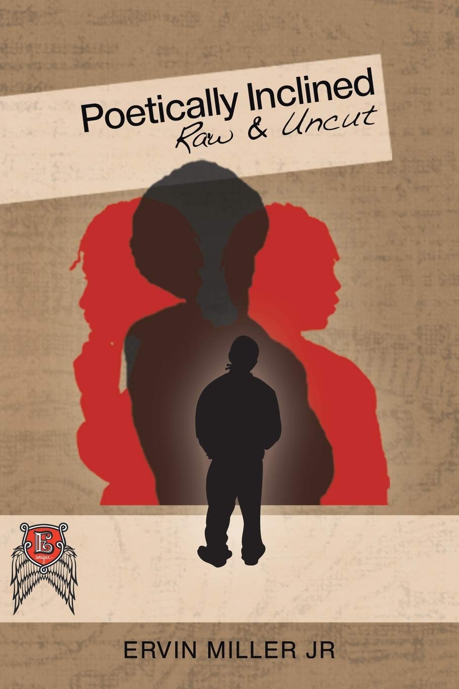 Poetically Inclined: Raw and Uncut: Miller Jr., Ervin: 9781504971522 ...