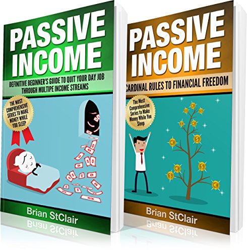 Passive Income: 2 Books in 1: Definitive Beginners Guide and Cardinal ...