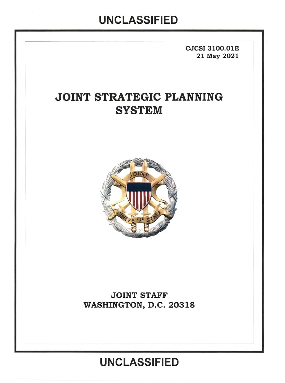 Amazon.com: Joint Strategic Planning System. CJCSI 3100.0lE: 2021-05-21 ...