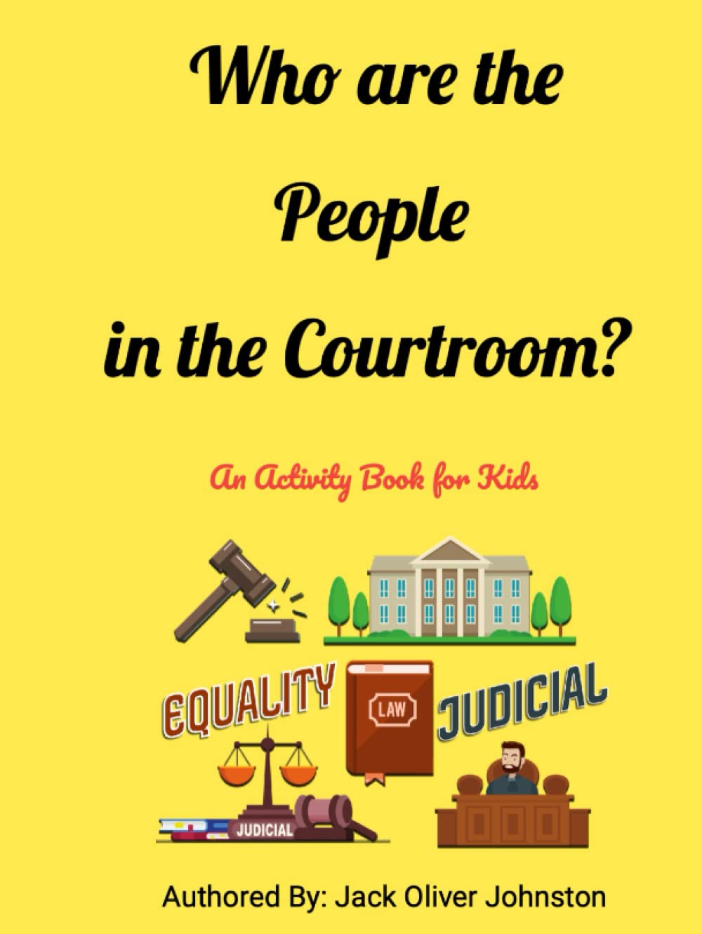 Who are the People in the Courtroom: An Activity Book for Kids: Amazon ...