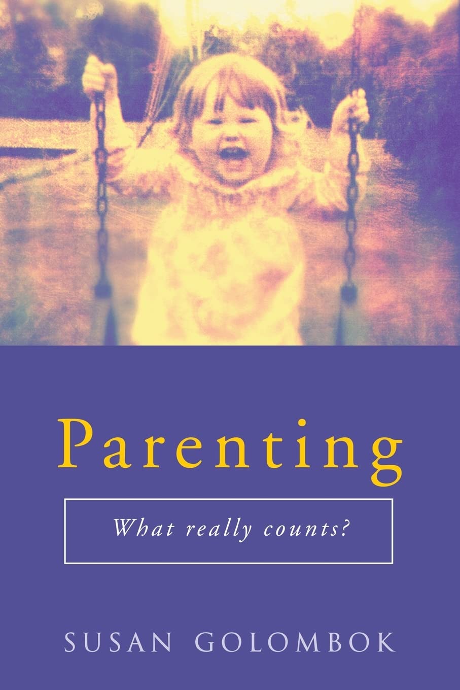Amazon.com: Parenting,What Really Counts: 9780415227162: Golombok ...