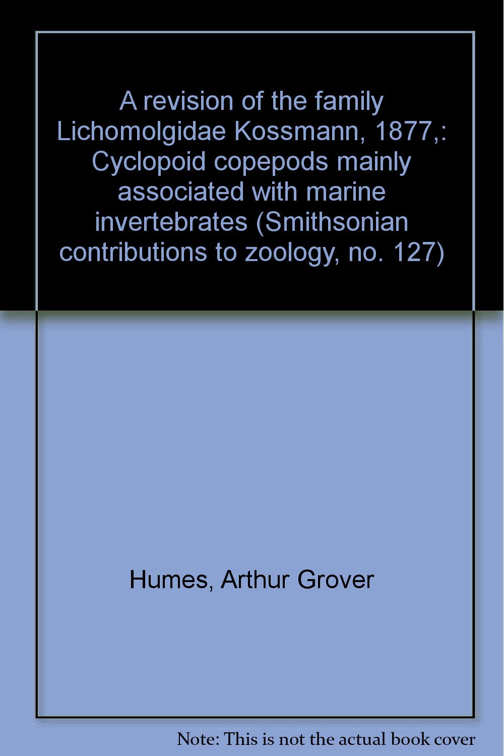 A revision of the family Lichomolgidae Kossmann, 1877,: Cyclopoid ...