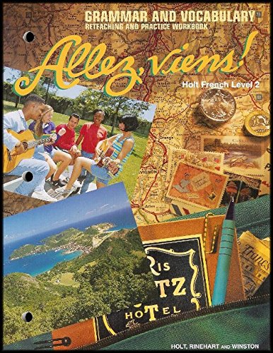 Allez, Viens! Grammar and Vocabulary Reteaching and Practice Workbook ...