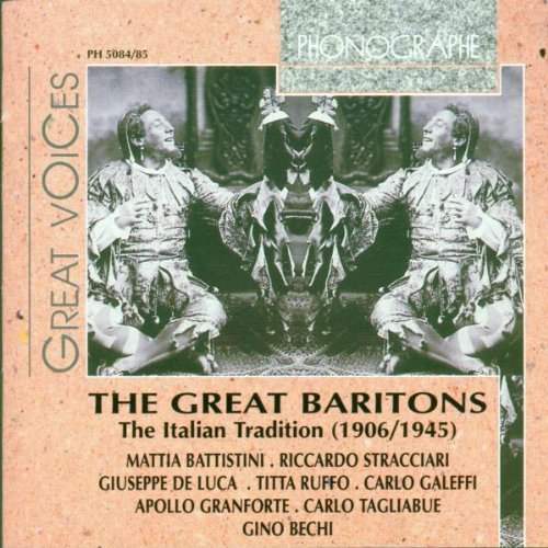 Grosse Baritone (Ital.Tradit.) - Battistini, de Luca, Ruffo, Various ...