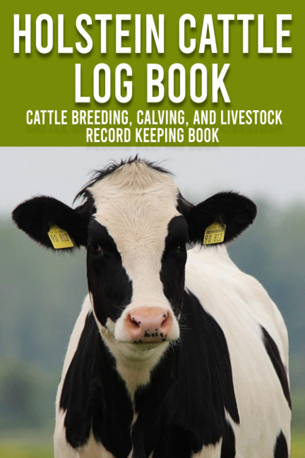 Holstein Cattle Log Book Cattle Breeding Calving And Livestock Record ...