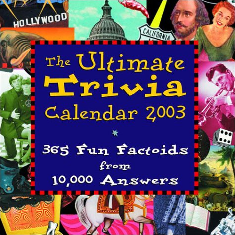 Amazon | The Ultimate Trivia Calendar 2003: Based on 10,000 Answers ...