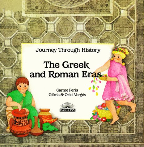 The Greek and Roman Eras (Journey Through History) (English and Spanish ...