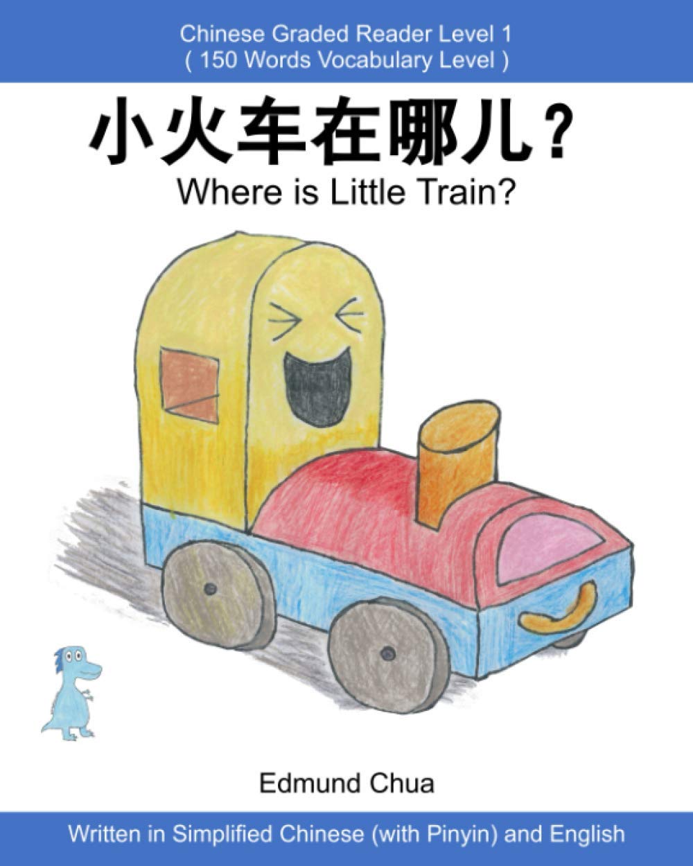 Buy Where is Little Train? : Chinese Graded Reader Level 1: Written in ...