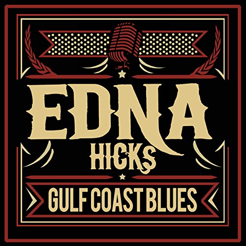 Play Gulf Coast Blues by Edna Hicks on Amazon Music