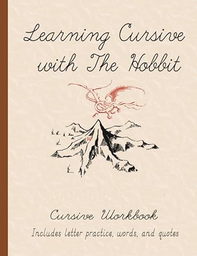 Learning Cursive with The Hobbit: Cursive Handwriting Practice for ...