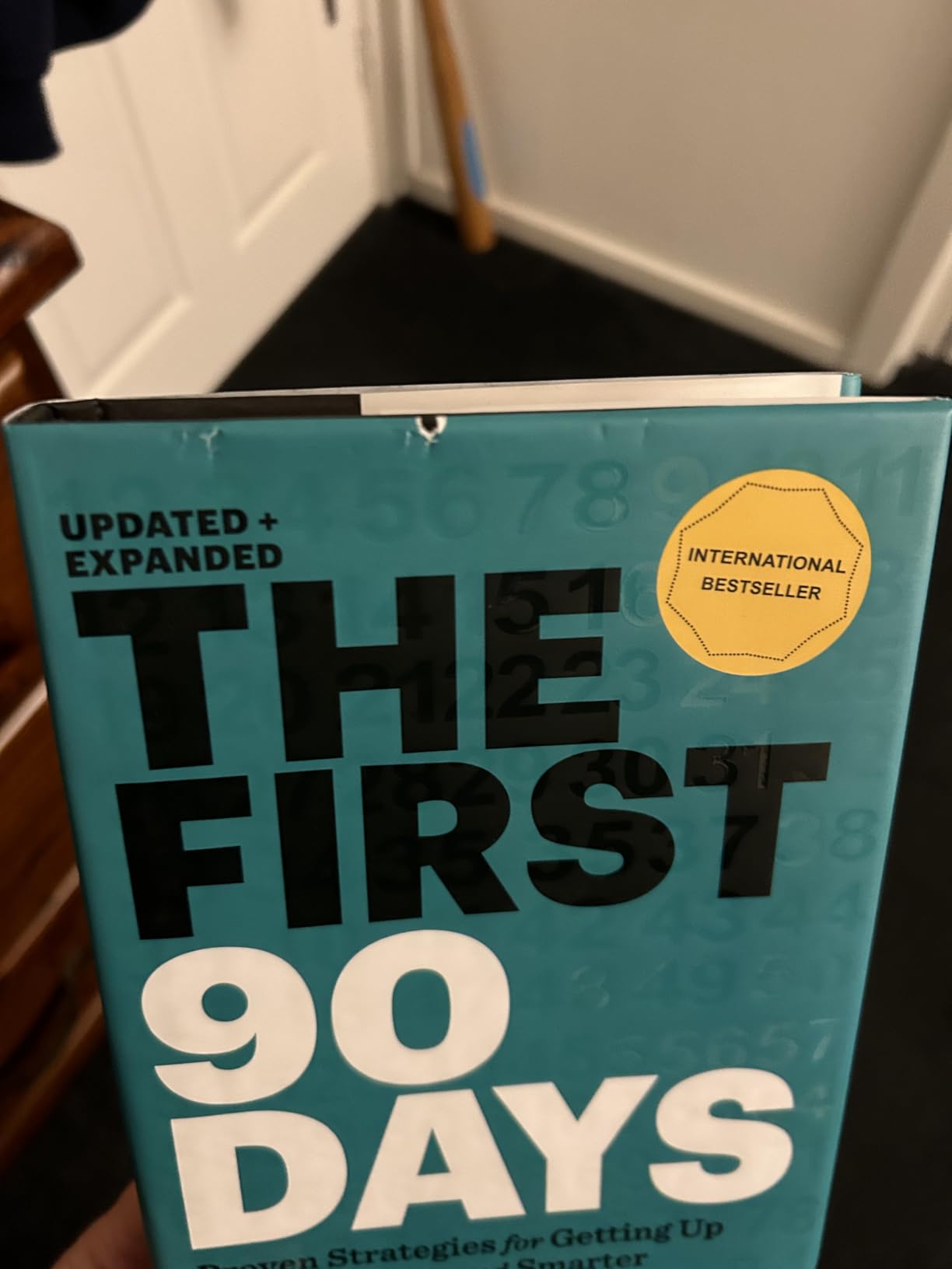 The First 90 Days, Updated and Expanded: Proven Strategies for Getting ...