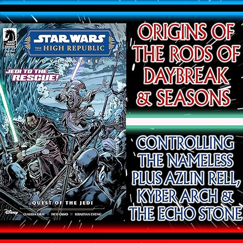 THR P2: Quest Of The Jedi One-Shot: Origins Of The Rods Of Daybreak ...
