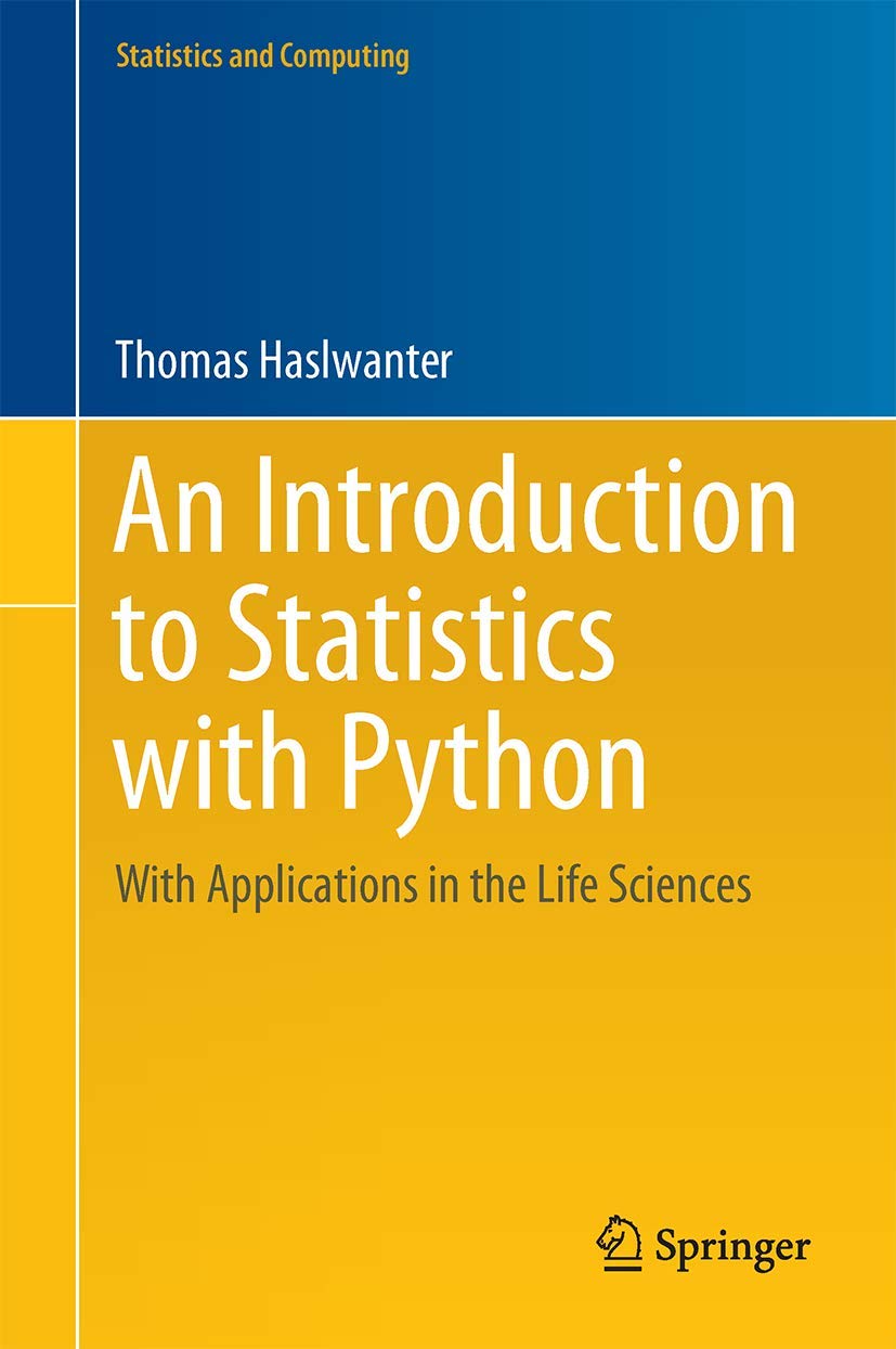 An Introduction to Statistics with Python: With Applications in the ...