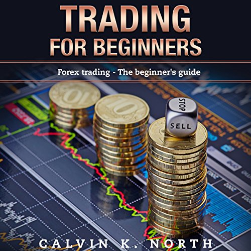 Amazon.com: Trading for Beginners: Forex Trading: The Beginner’s Guide ...