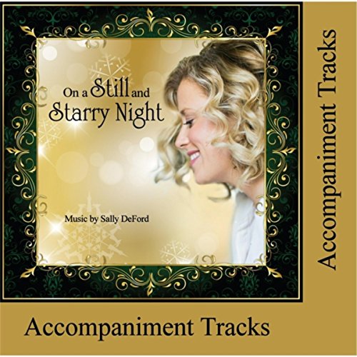 Amazon.com: On a Still and Starry Night (Accompaniment Tracks) : Sally ...
