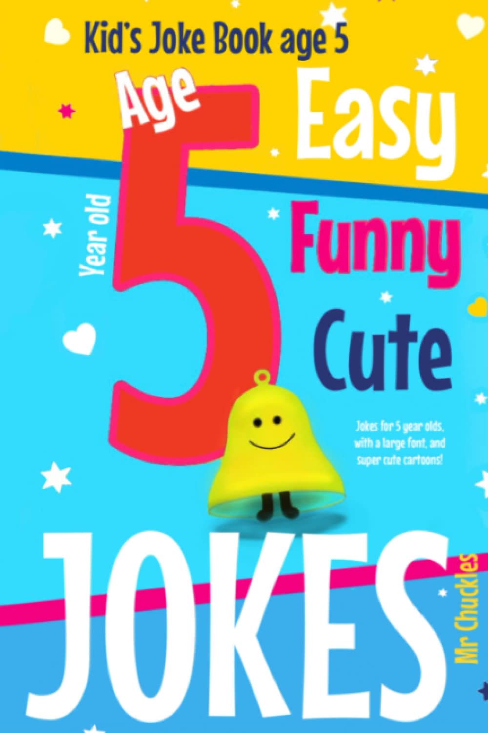 Kids joke book age 5: Joke for 5 year olds, with a large font and super ...