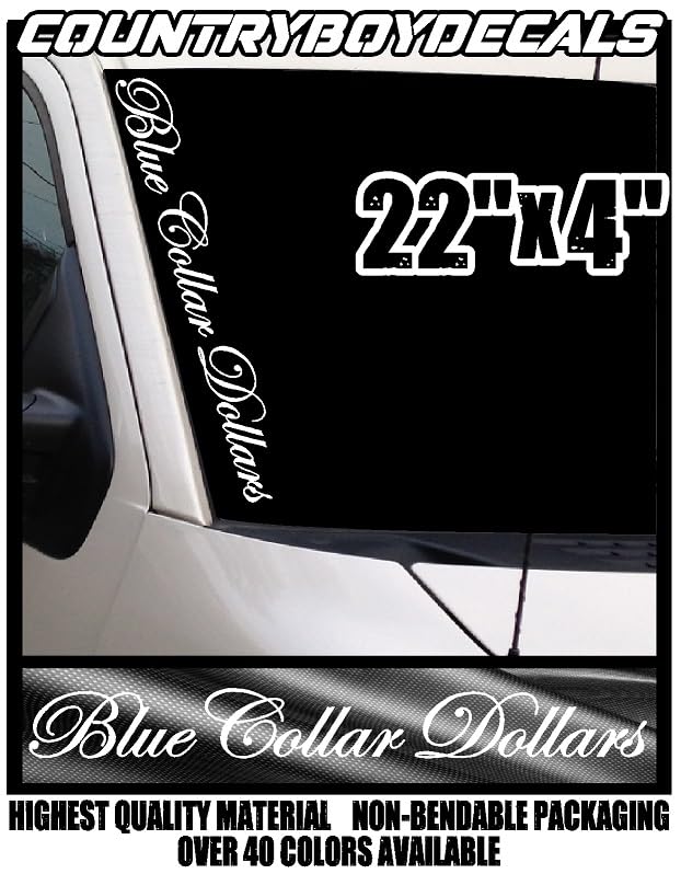 BLUE COLLAR DOLLARS Windshield 22″x4″ Vinyl Decal Sticker Brow Diesel ...