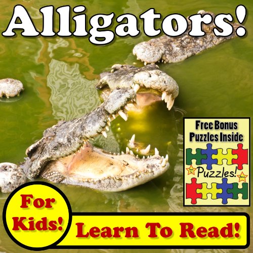 Children's Book: "Alligators! Learn About Alligators While Learning To ...