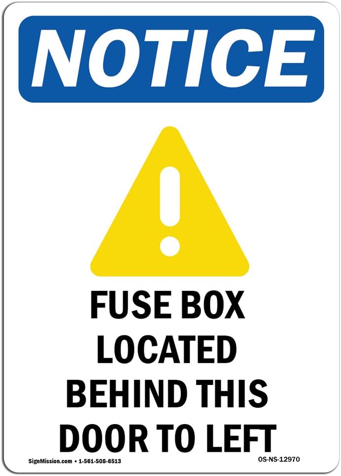 OSHA Notice Sign - Fuse Box Located Behind Sign with Symbol | Choose ...