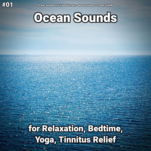 Play #01 Ocean Sounds for Relaxation, Bedtime, Yoga, Tinnitus Relief by ...