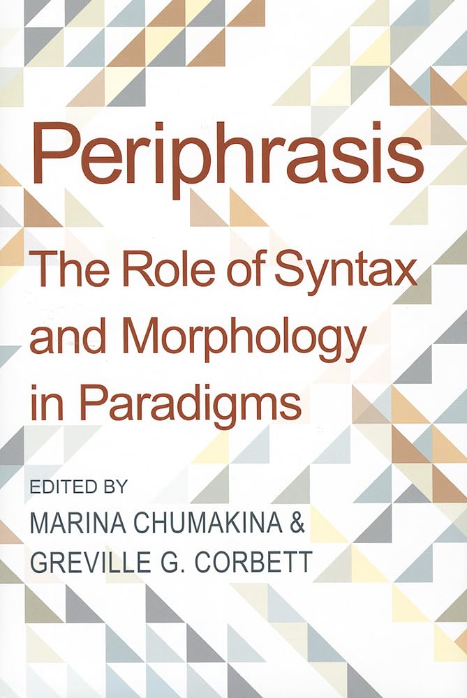 Amazon.com: Periphrasis: The Role of Syntax and Morphology in Paradigms ...