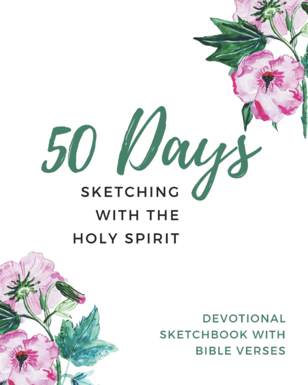 50 Days Sketching with The Holy Spirit: Sketchbook Devotional with ...