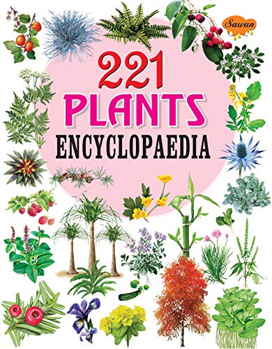 Plants Encyclopedia (221 Encyclopedia Series Book 16) eBook : Editorial ...