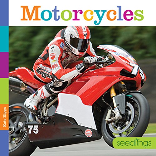 Seedlings: Motorcycles: Riggs, Kate: 9781628321227: Amazon.com: Books