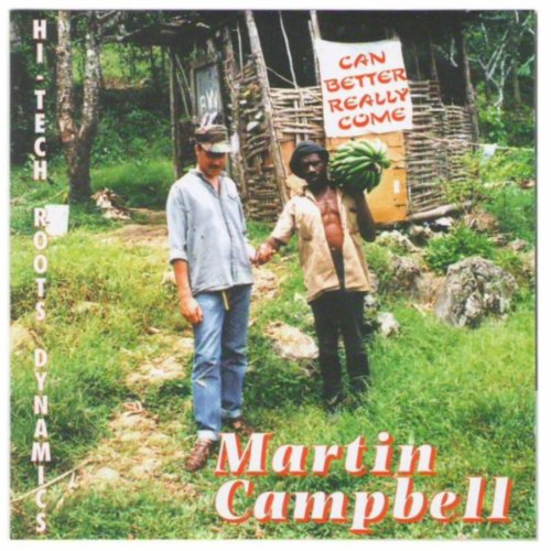 Amazon.com: Can Better Really Come : Martin Campbell & Hi-Tech Roots ...