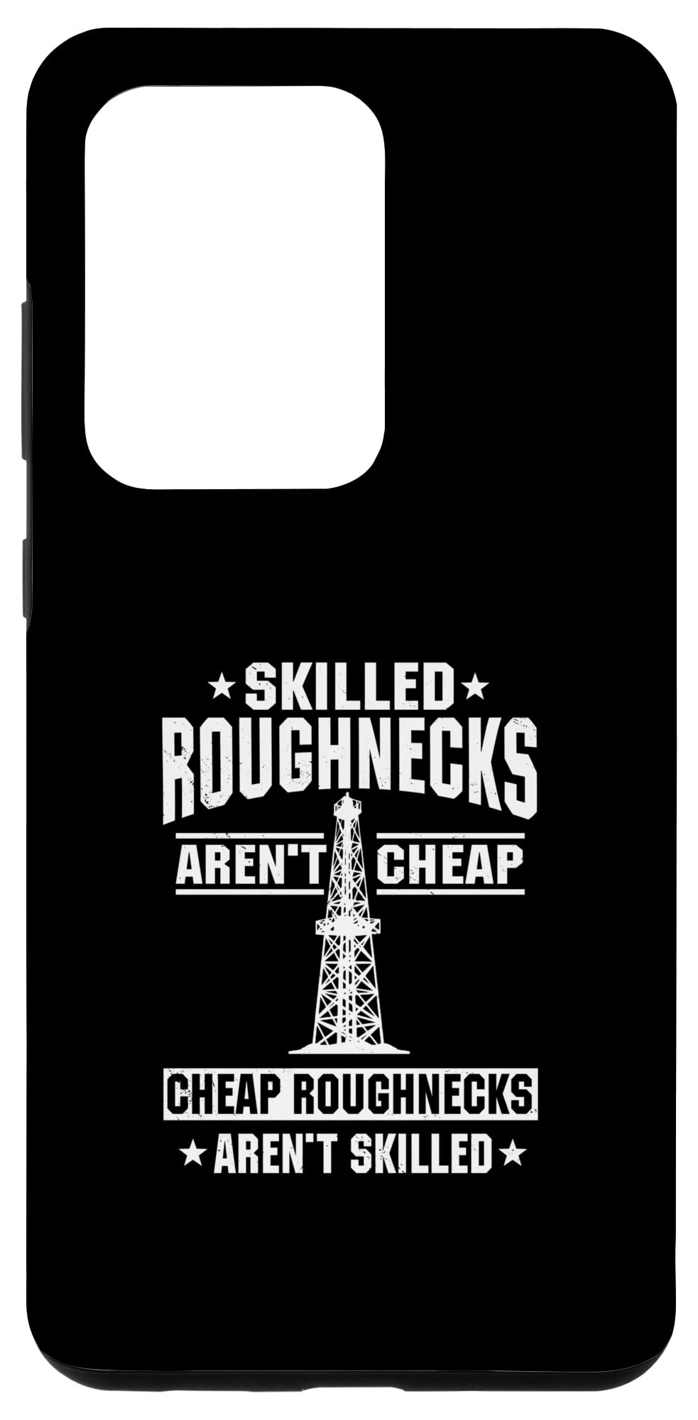 Roughneck Sayings