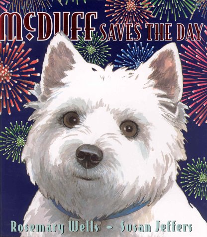 McDuff Saves the Day: Wells, Rosemary, Jeffers, Susan: 9780786823116 ...