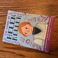 The Story of Helen Keller: An Inspiring Biography for Young Readers ...