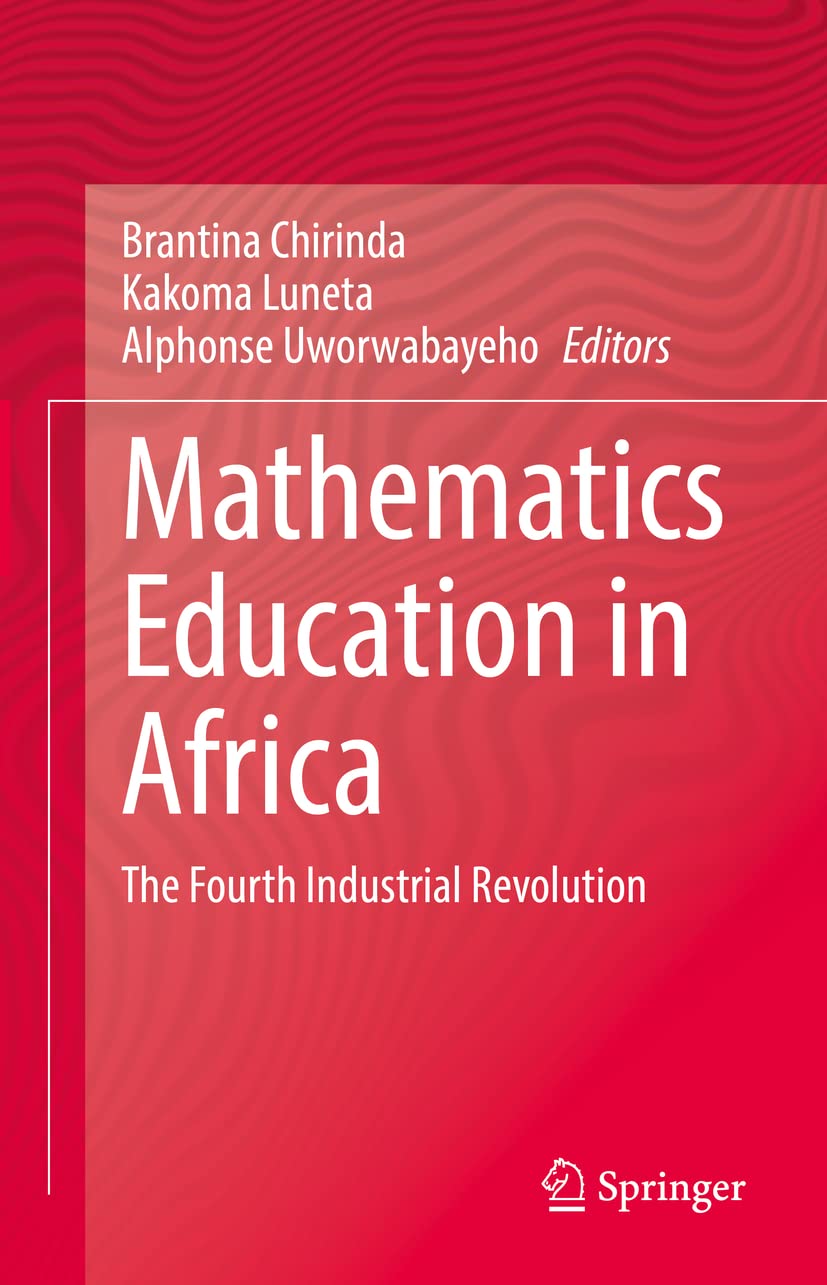 Mathematics Education in Africa: The Fourth Industrial Revolution ...
