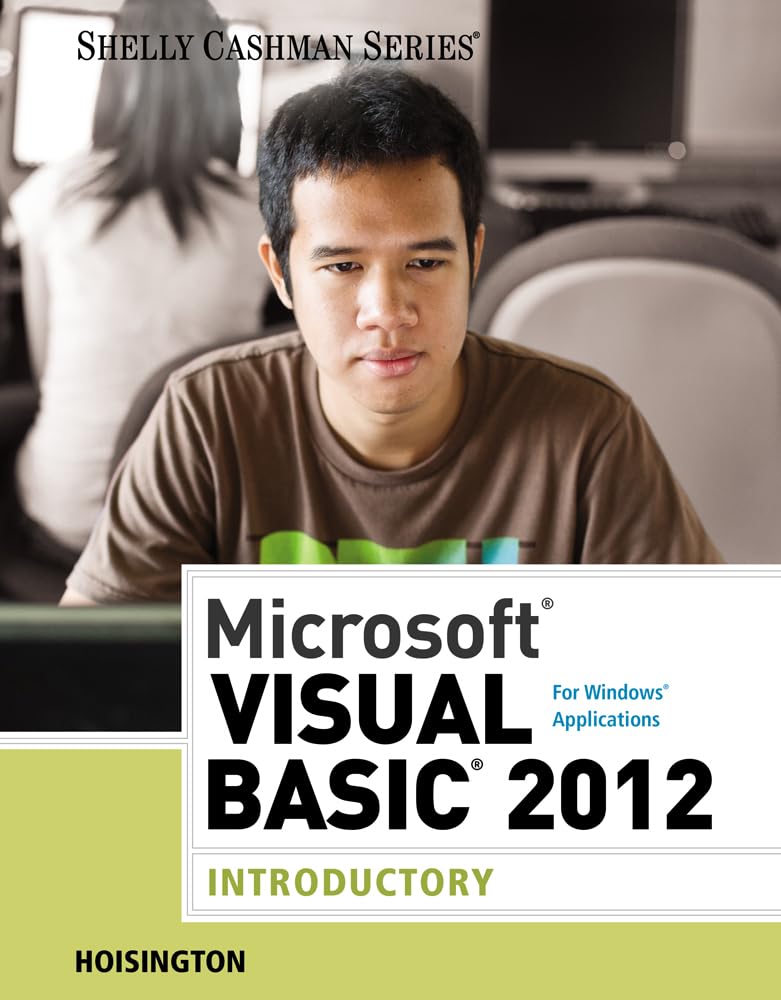 Microsoft Visual Basic 2012 for Windows Applications: Introductory ...