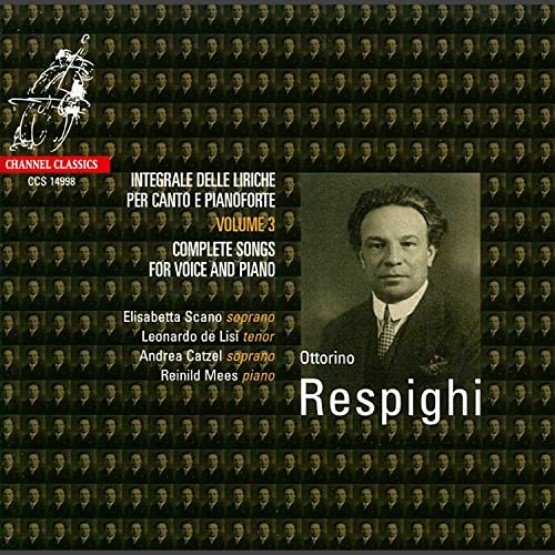Amazon.com: Respighi: Complete Songs For Voice And Piano, Vol. 3 ...