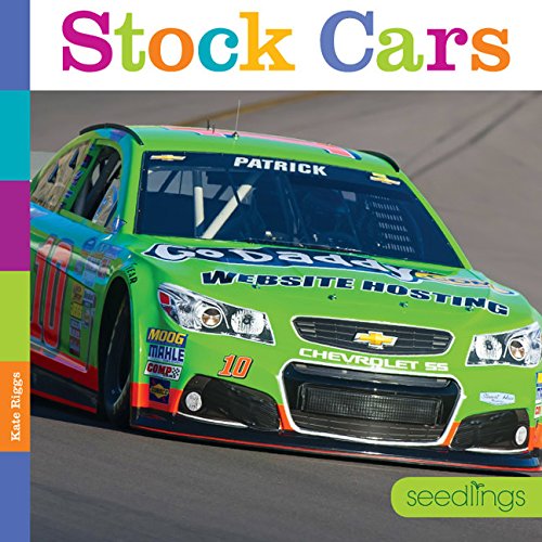 Seedlings: Stock Cars: Riggs, Kate: 9781628321241: Amazon.com: Books