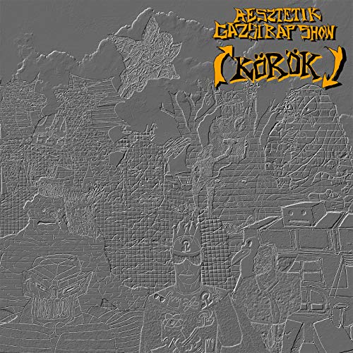 Amazon.co.jp: Körök : Aesztetik and Gazsi Rap Show: デジタルミュージック