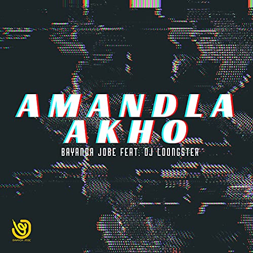 Amandla akho de Bayanda Jobe feat. Dj Loongster en Amazon Music Unlimited