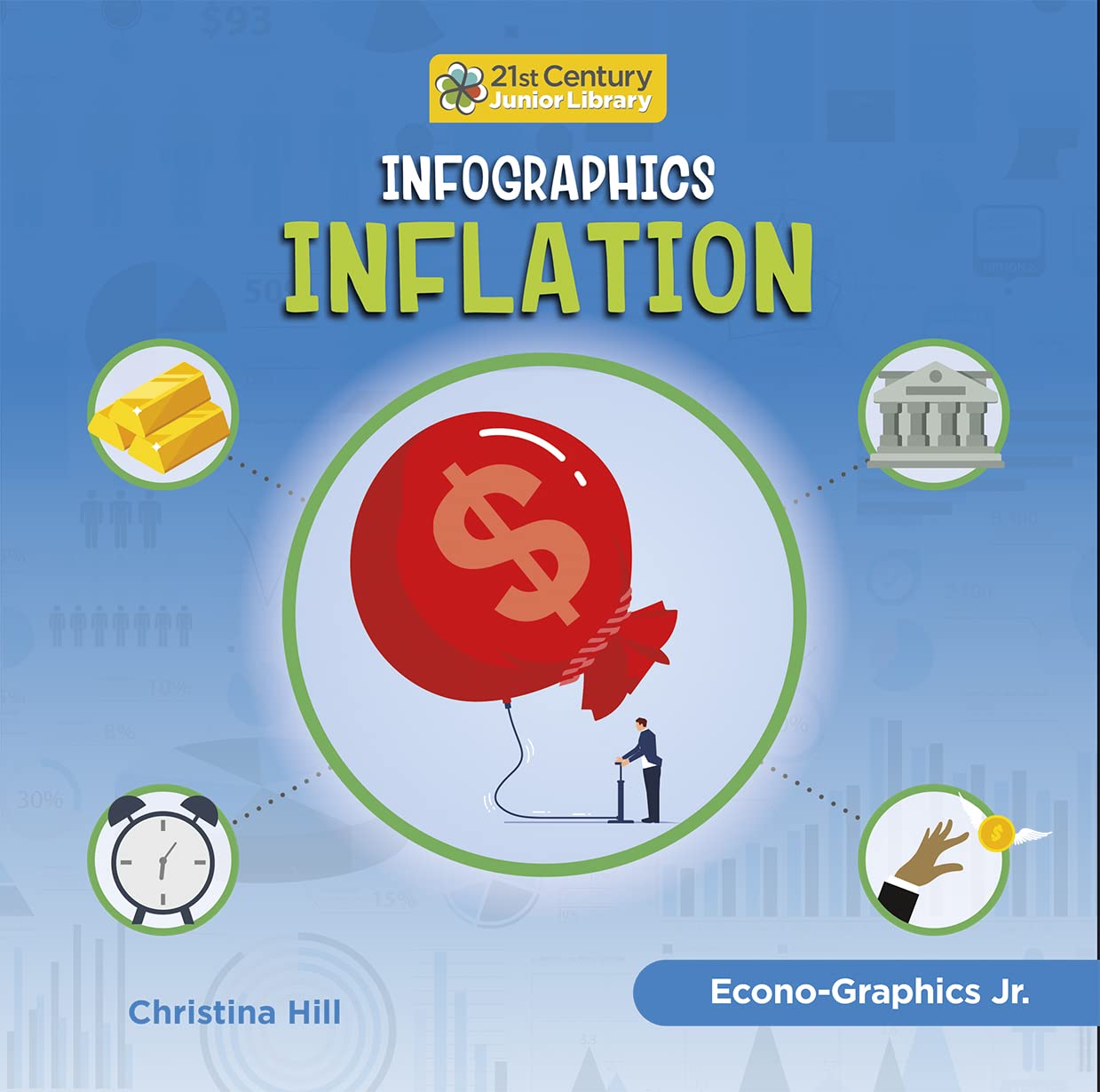 Amazon.com: Infographics: Inflation (21st Century Junior Library: Econo ...