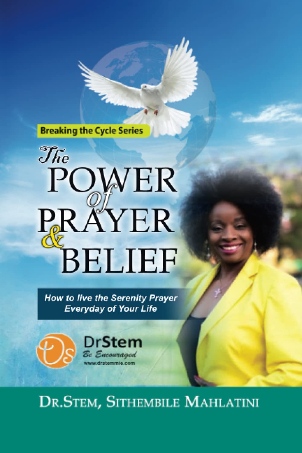 The Power of Prayer and Belief: Mahlatini, Dr Stem Sithembile ...