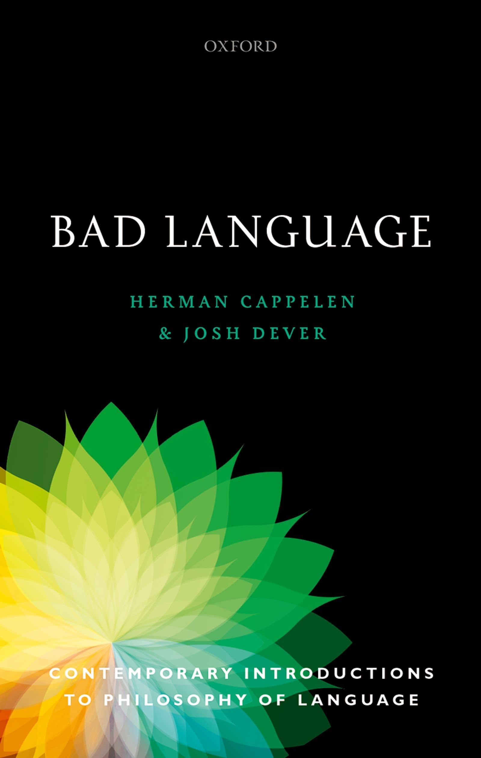 Bad Language (Contemporary Introductions to Philosophy of Language ...