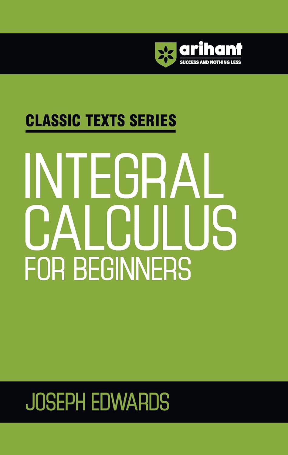 Buy Arihant Classic Texts Series Integral Calculus for Beginners by ...