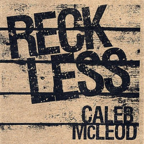 Amazon.com: Reckless : Caleb McLeod: Digital Music