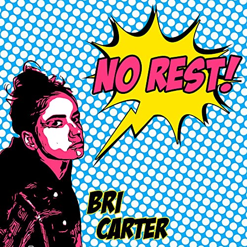 No Rest de Bri Carter en Amazon Music Unlimited