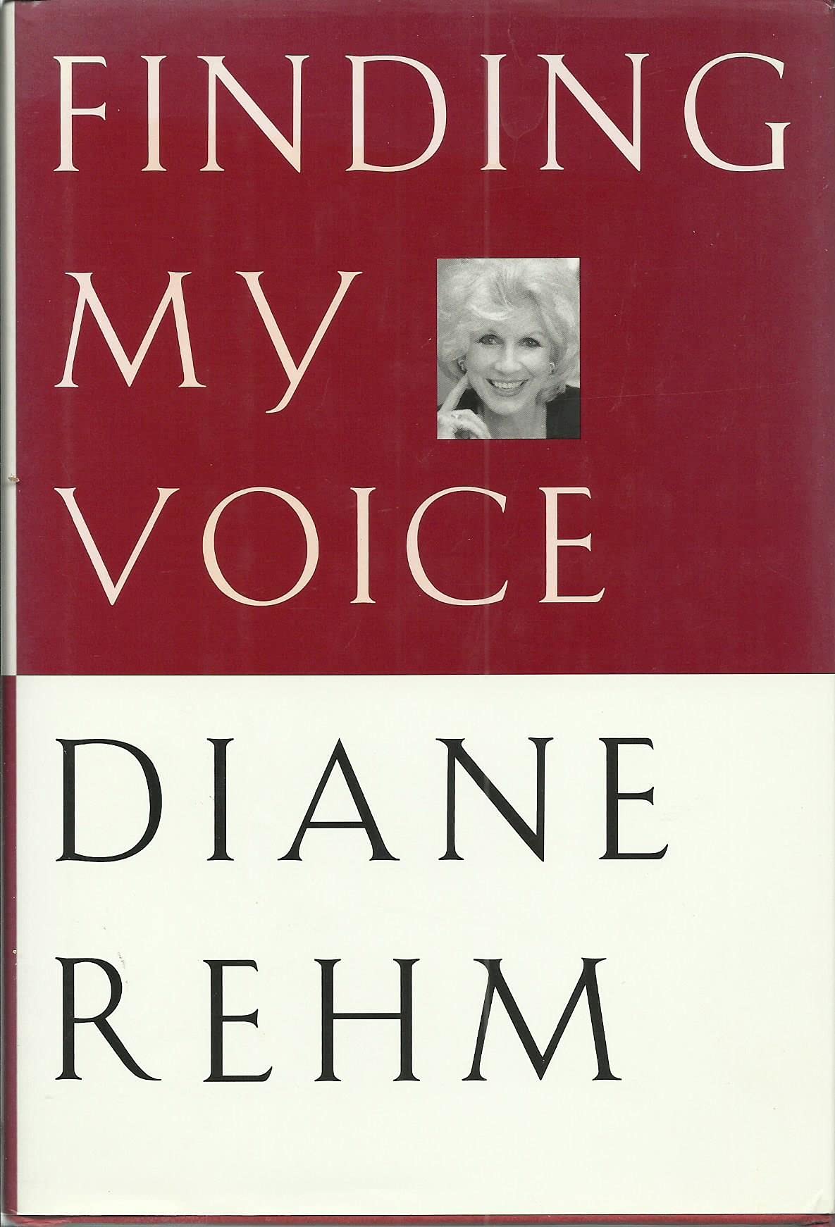 Finding My Voice: Rehm, Diane: 9780375401633: Amazon.com: Books