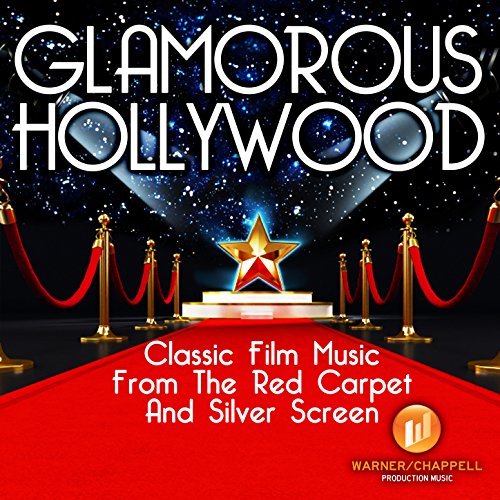 Play Glamorous Hollywood: Classic Film Music from the Red Carpet ...