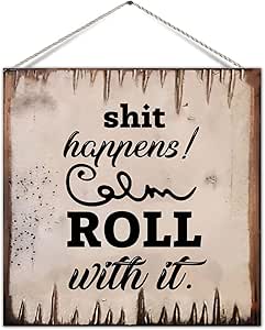 Amazon.com : Farmhouse Bathroom Sign Plaque Shit Happens Calm Roll with ...